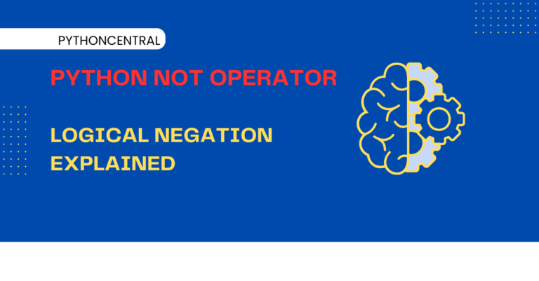 Python Not Operator How To Use It Python Central