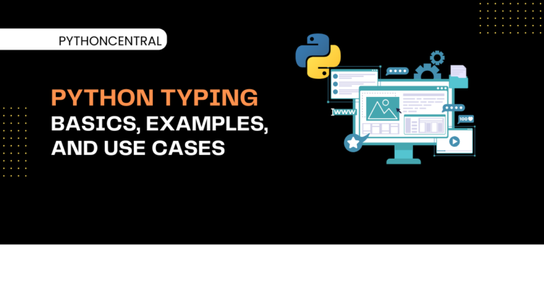 Python Typing: The Only Guide You Will Ever Need | Python Central