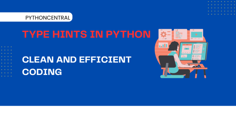 Python Type Hints How To Enhance Code Clarity And Maintainability Python Central