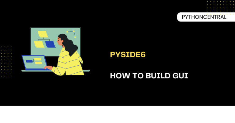 PySide6: How to Build GUI with Python | Python Central